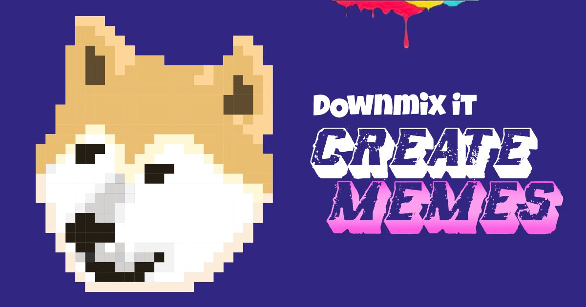 Create viral meme's using the best meme machine! | Page 1 | Downmix It!